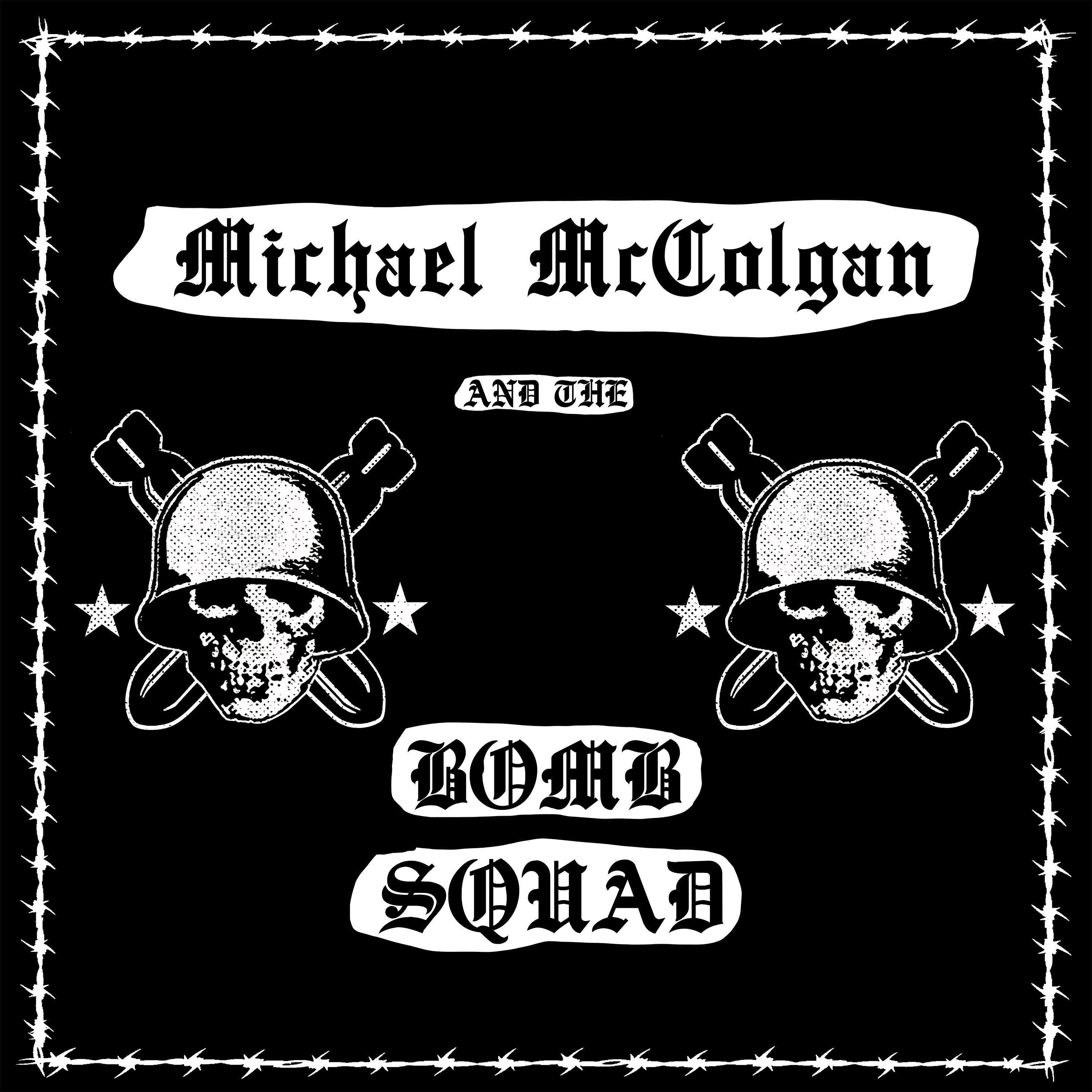 Michael McColgan and the Bomb Squad – Friends Family Forever