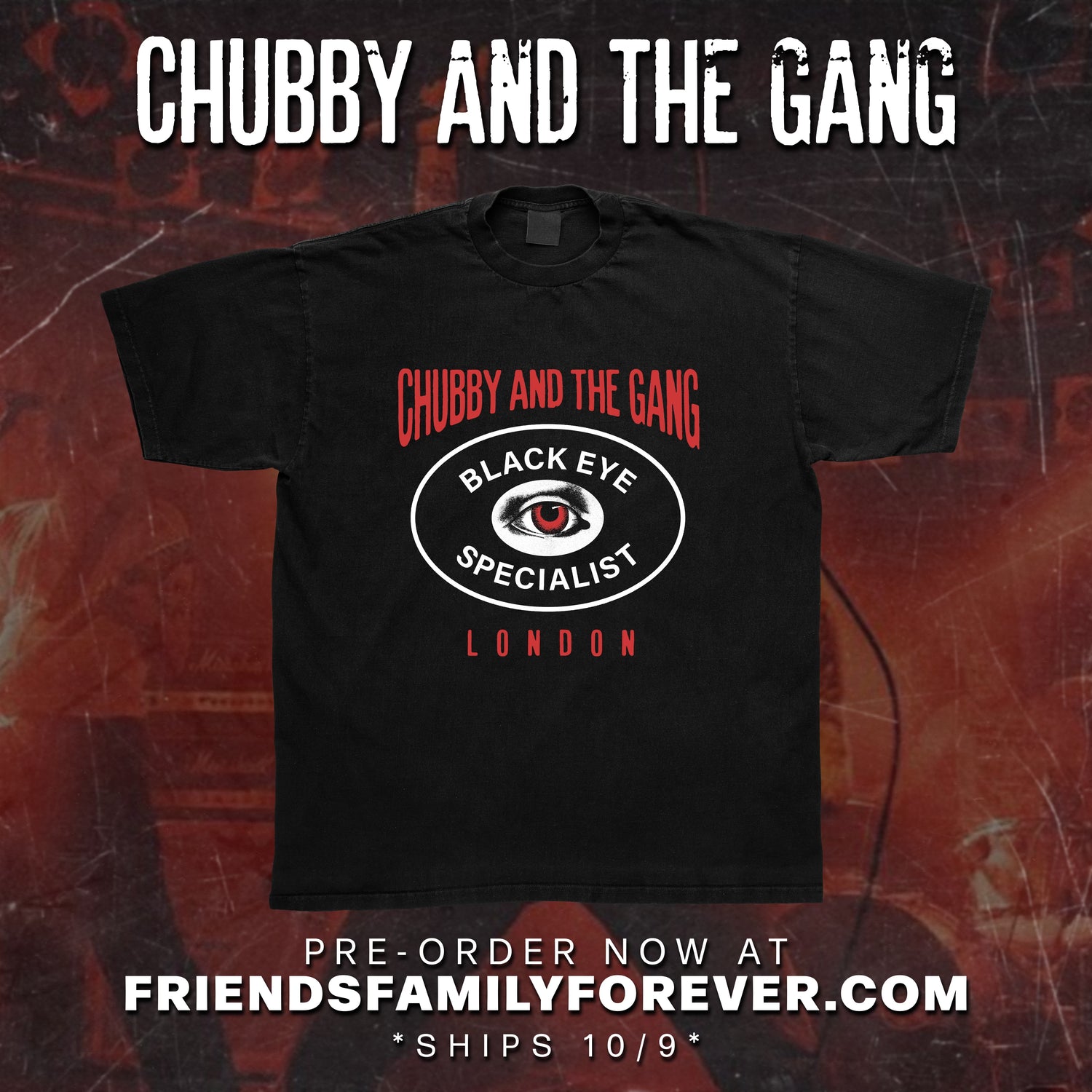 Chubby And The Gang - Black Eye Specialist – Friends Family Forever